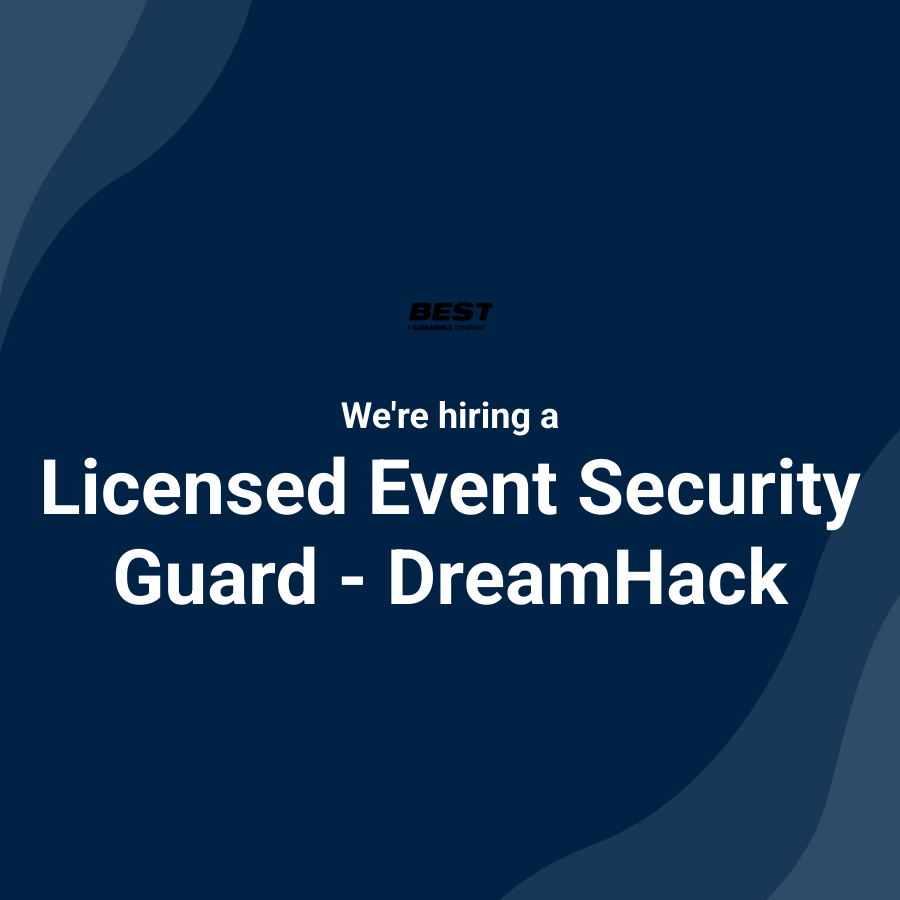 Licensed Event Security Guard - DreamHack