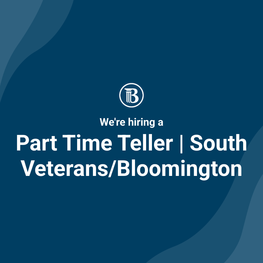 Part Time Teller | South Veterans/Bloomington
