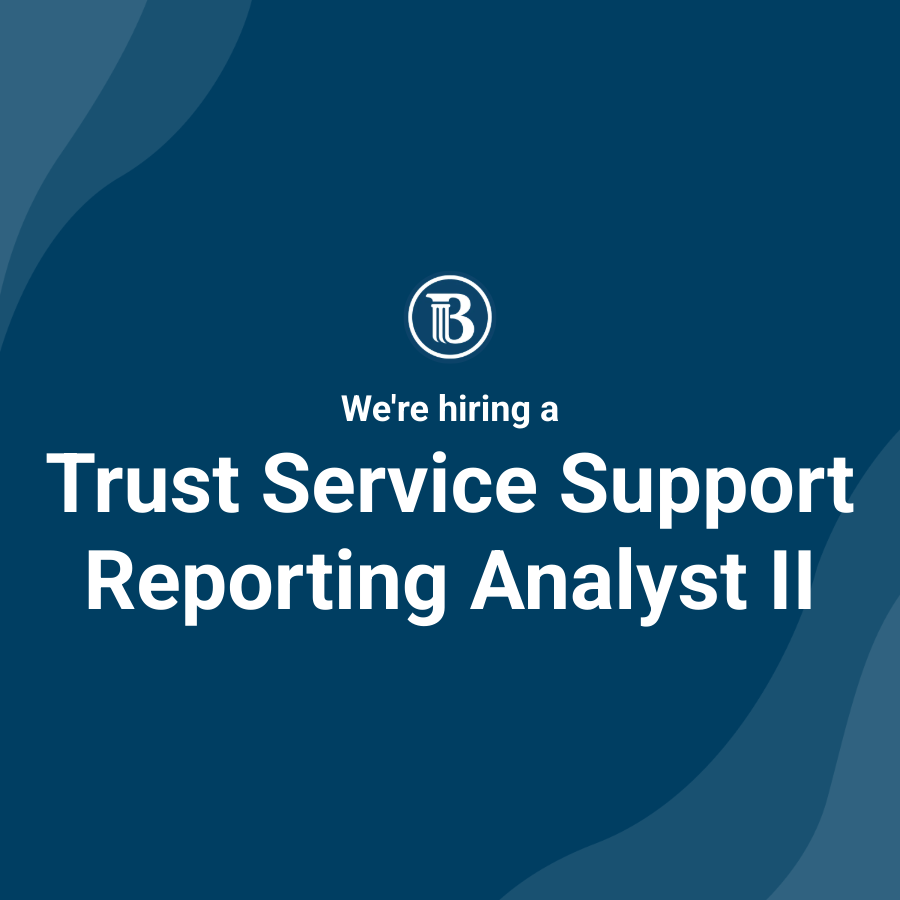 Trust Service Support Reporting Analyst II