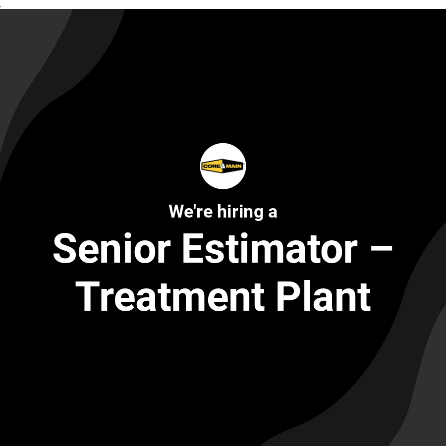 Senior Estimator – Treatment Plant