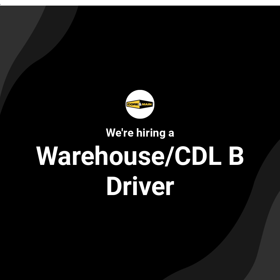 Warehouse/CDL B Driver