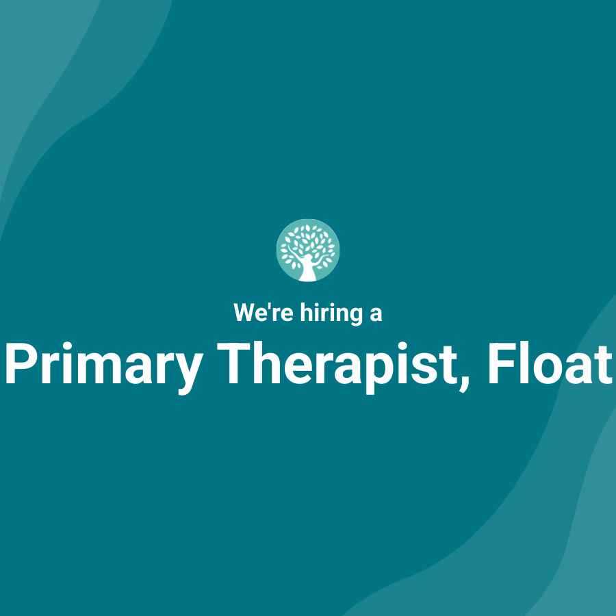 Primary Therapist, Float