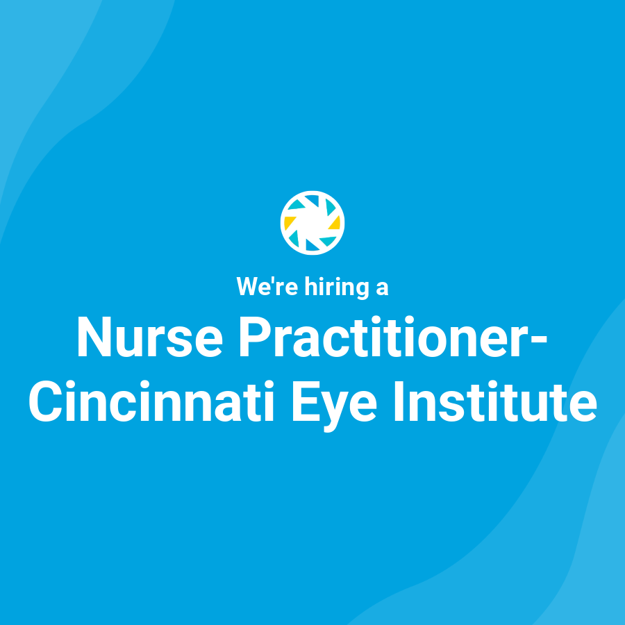 Nurse Practitioner- Cincinnati Eye Institute