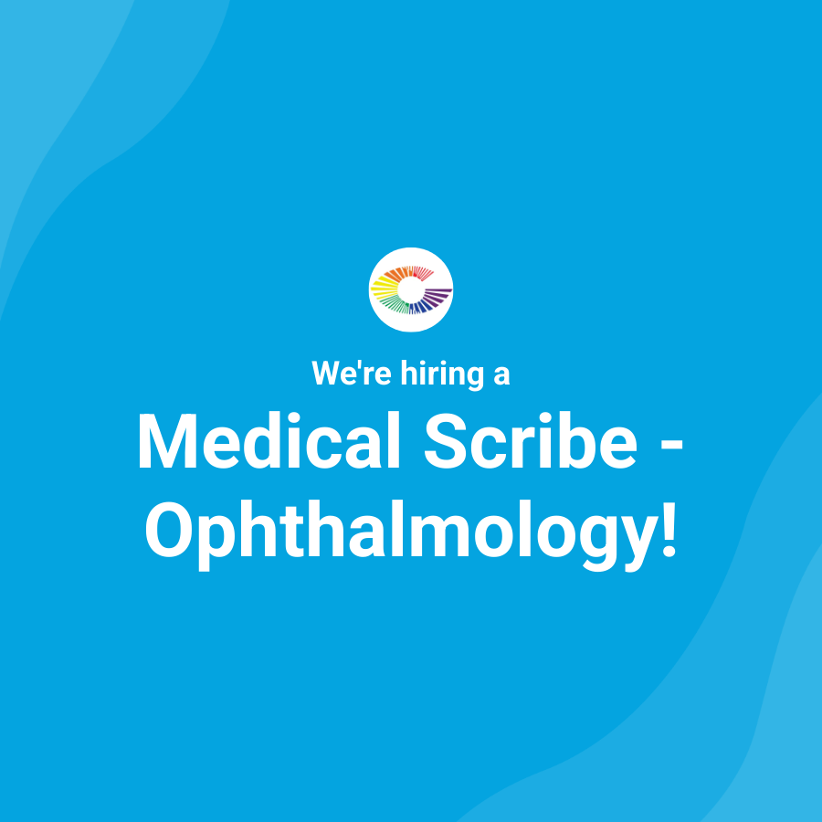 Medical Scribe - Ophthalmology!