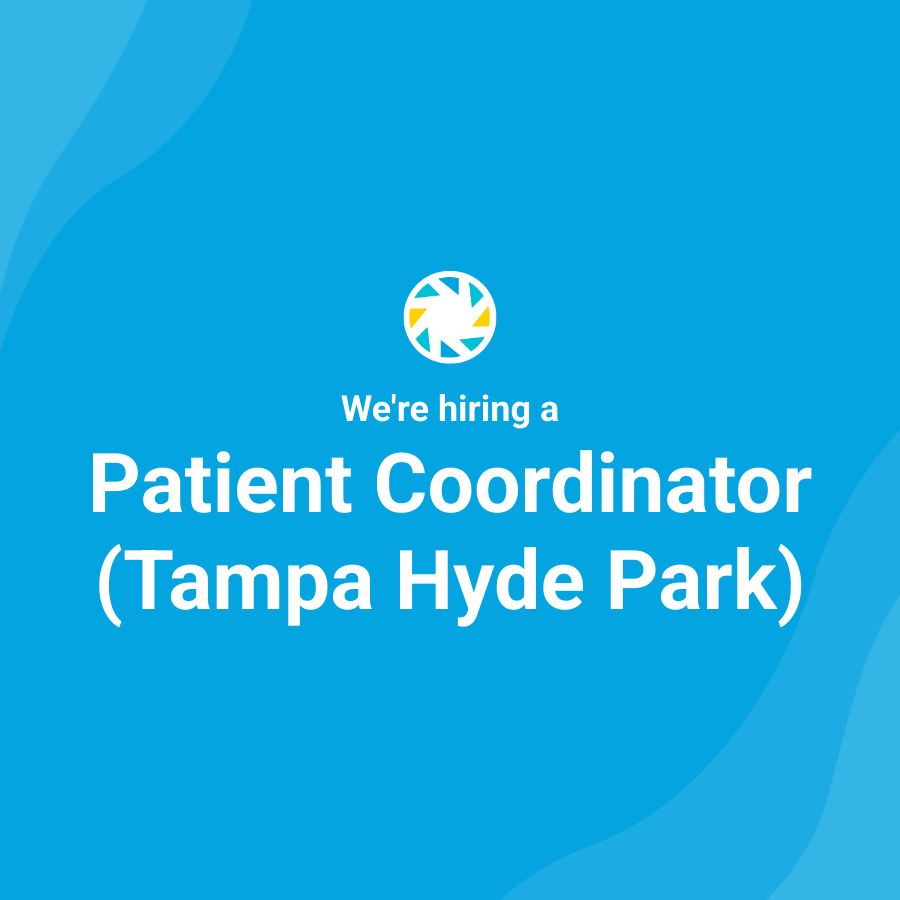Patient Coordinator (Tampa Hyde Park)