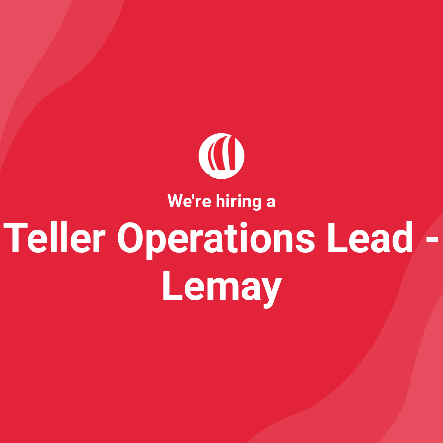 Teller Operations Lead - Lemay