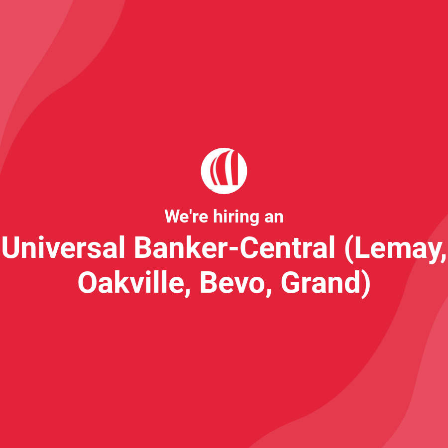 Universal Banker-Central (Lemay, Oakville, Bevo, Grand)
