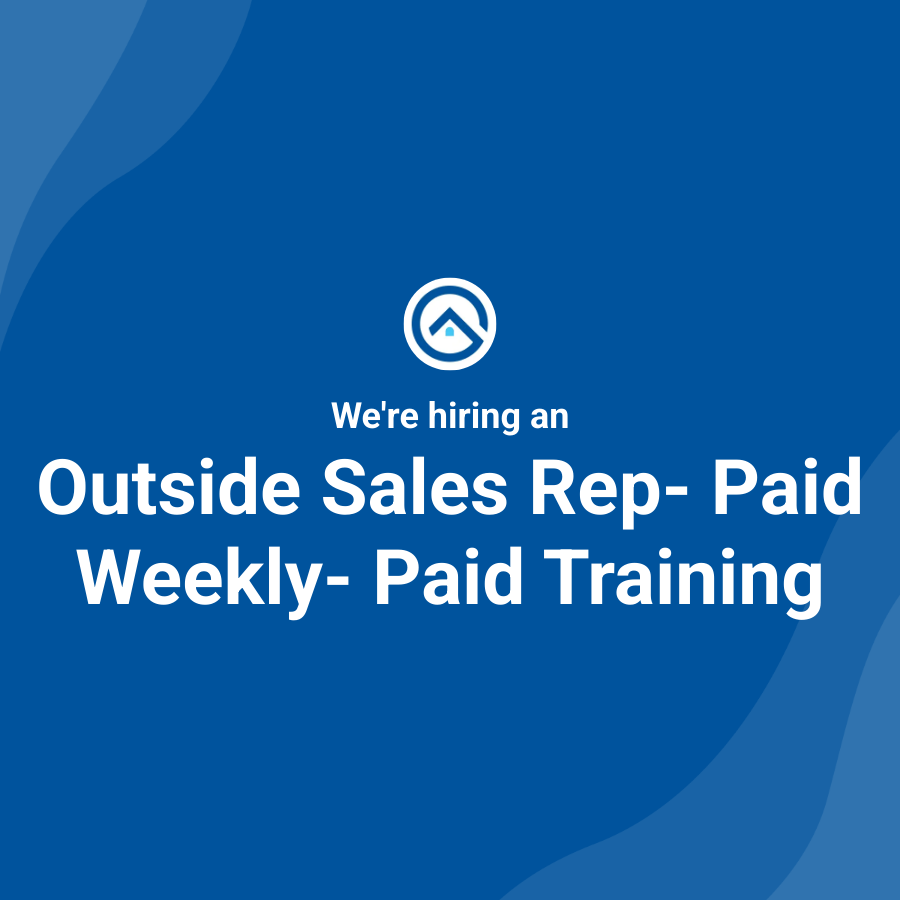 Outside Sales Rep- Paid Weekly- Paid Training