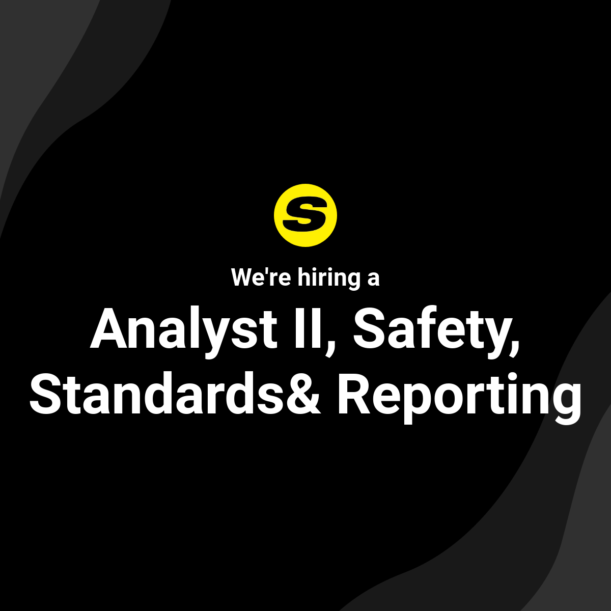 Analyst II, Safety, Standards& Reporting